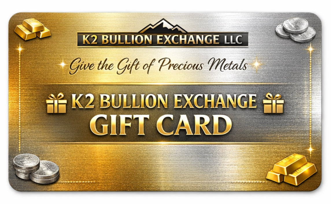 K2 Bullion Exchange Gift Card | Gold, Silver & Goldbacks – K2BX